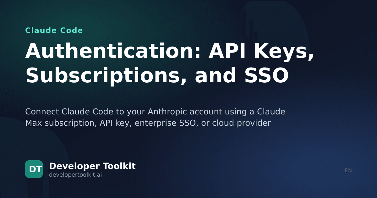 Authentication: API Keys, Subscriptions, and SSO | Developer Toolkit